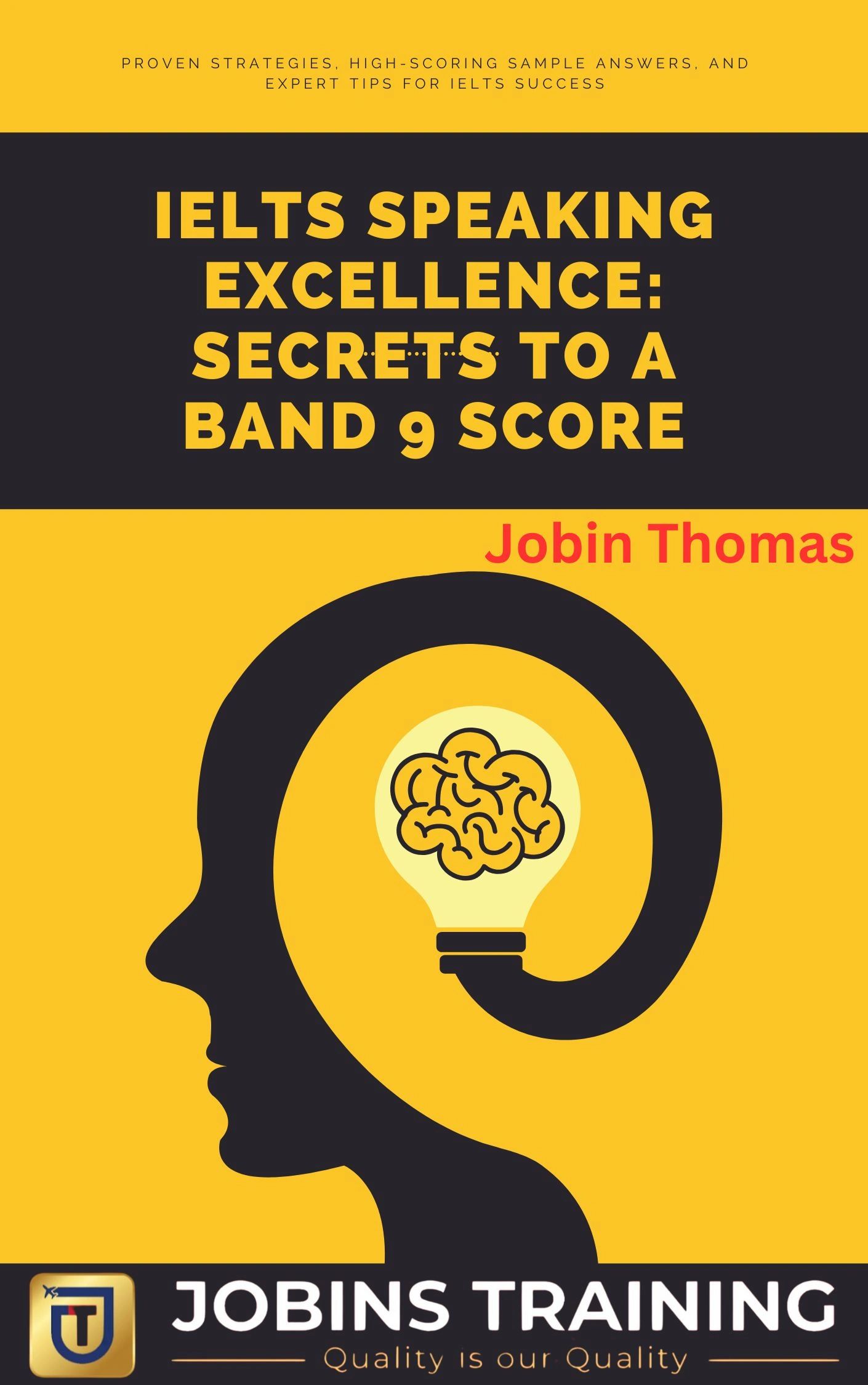 IELTS Speaking Excellence : Secrets to band 9 score